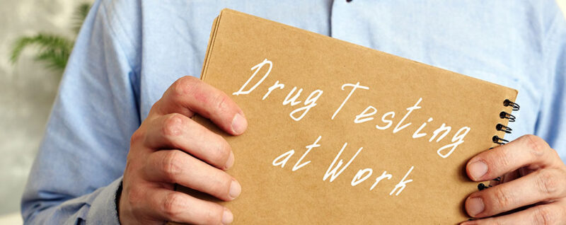 Drug Testing in the Workplace: A Comprehensive Guide